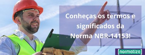 Conheças os termos e significados da Norma NBR-14153! – Normatiza NR 12